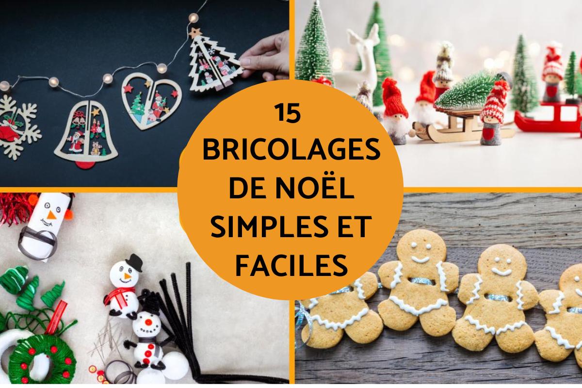 15 Bricolages de Noël faciles et rapides