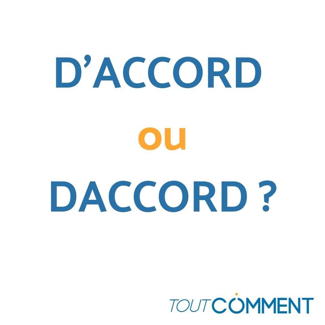 D'ACCORD ou DACCORD ? N'ayez plus AUCUN DOUTE sur l'orthographe