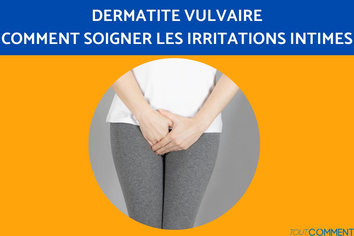 ECZÉMA VULVAIRE - Conseils pour SOIGNER les IRRITATIONS INTIMES