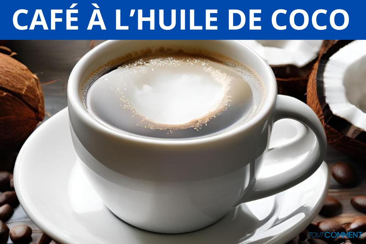 Café huile de coco - Huile de coco dans le café