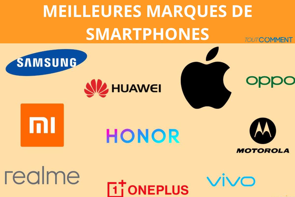 10 marques de smartphones - Marques de téléphones portables