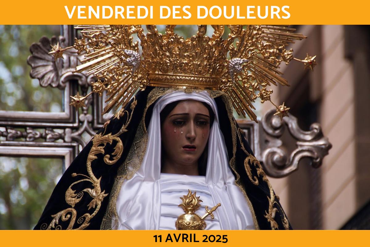 Vendredi des Douleurs : date, signification et célébration