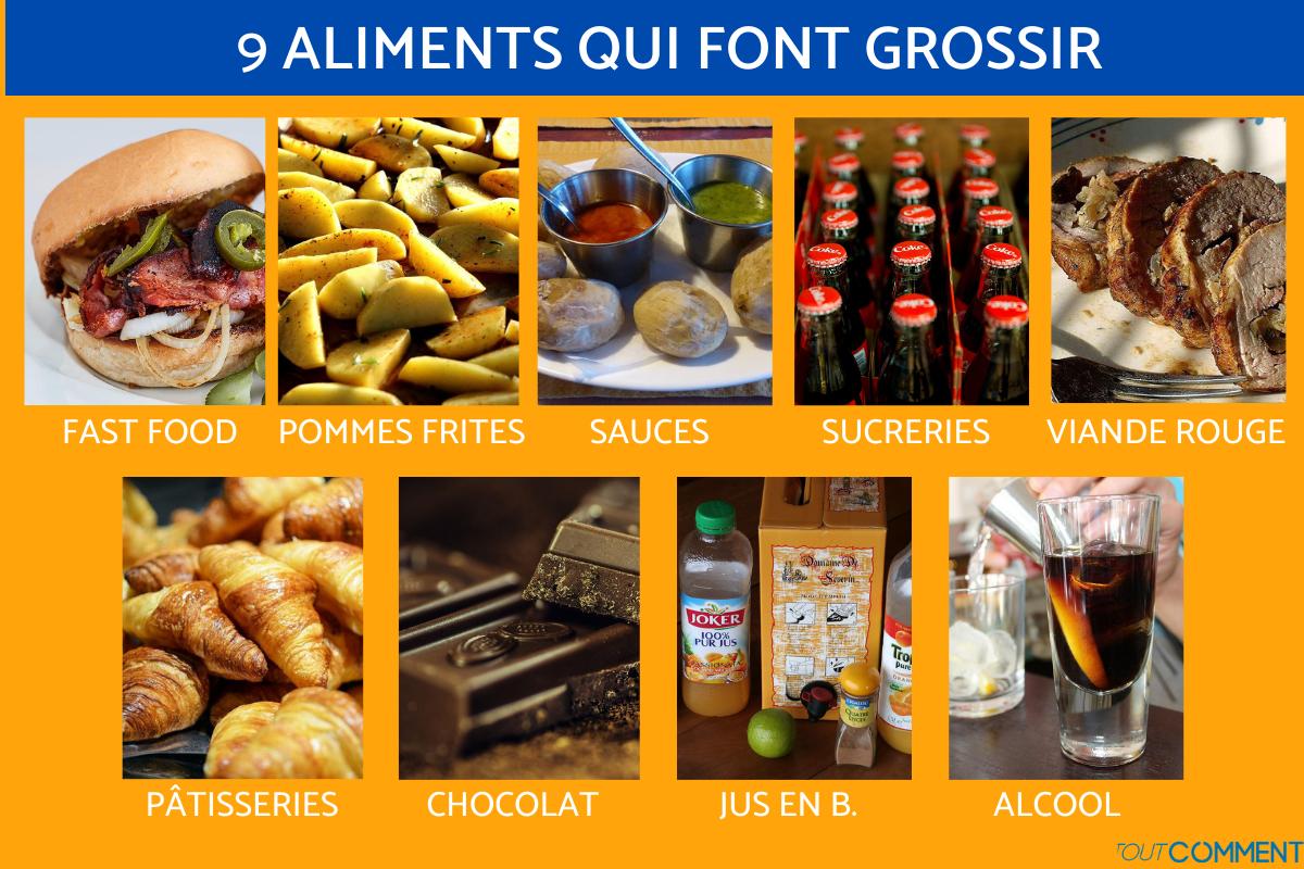 9 ALIMENTS qui font GROSSIR